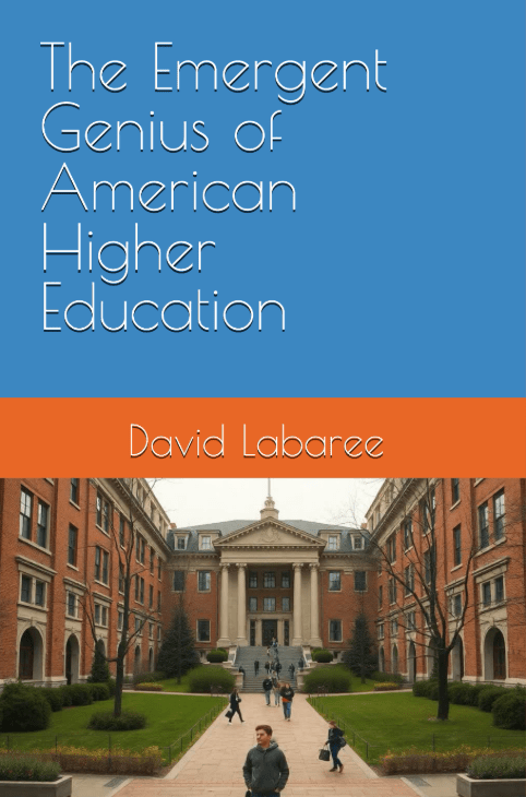 Newest Book: The Emergent Genius of American Higher Education – David ...